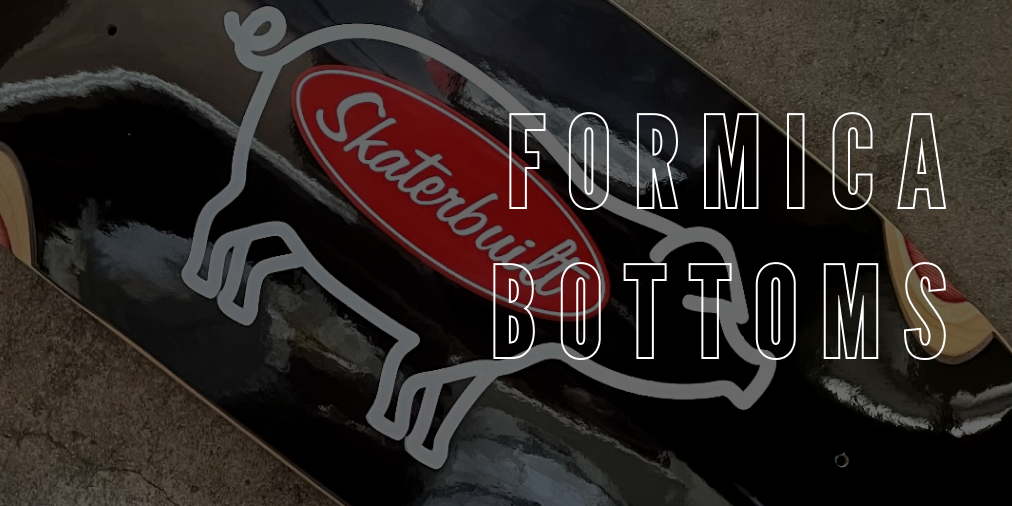 Formica Boards – Skaterbuilt Skateboards